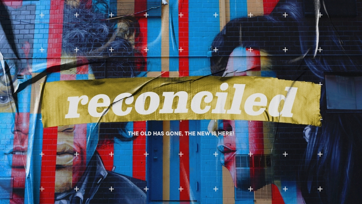 The Reconciliation Of All Things | Reconciled